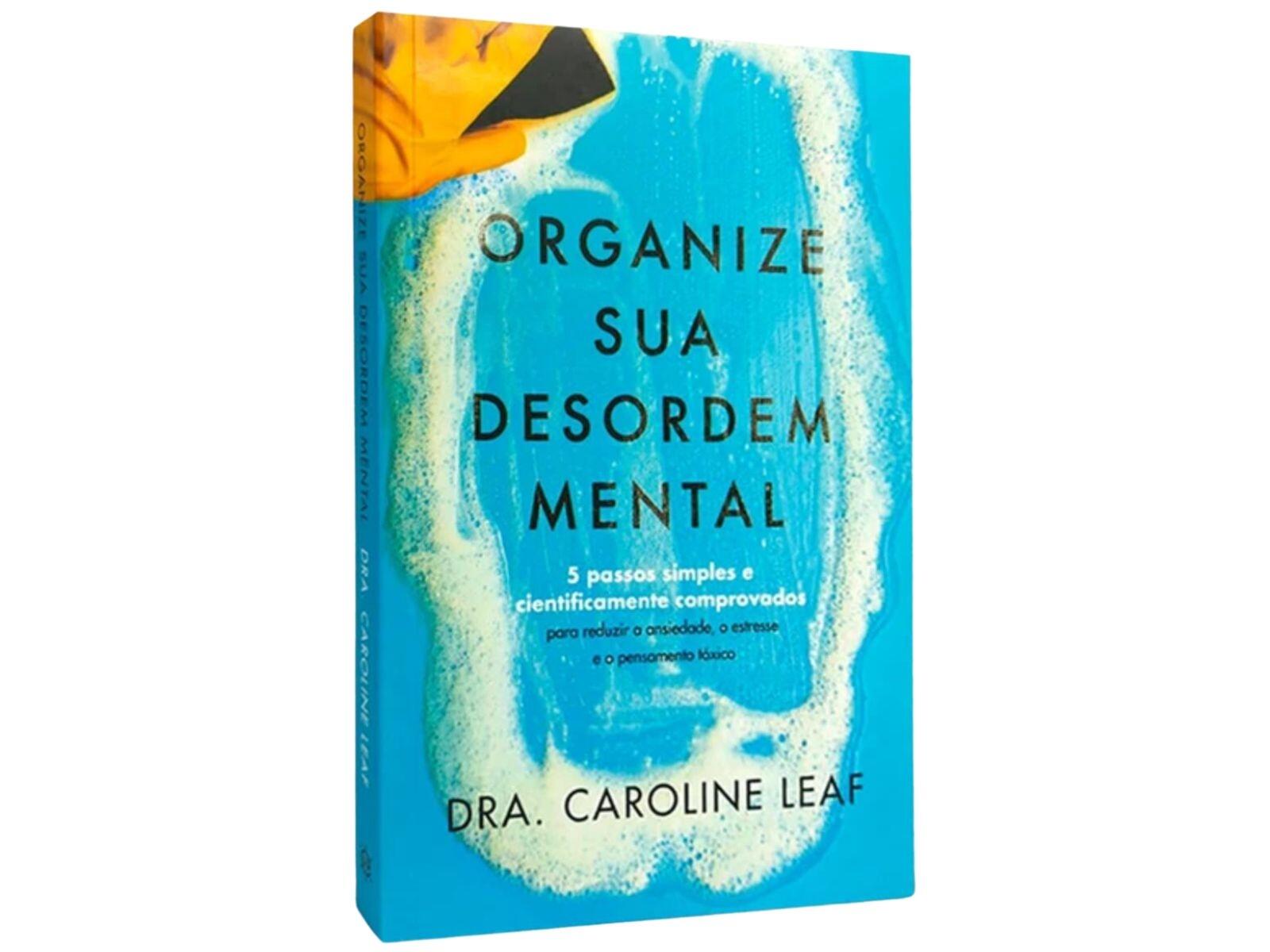 Comprar Organize sua desordem Mental | 5 passos simples e cientificamente comprovados | Dra ...