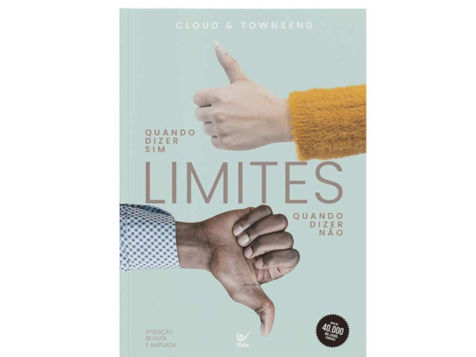 Comprar Limites | Quando dizer sim Quando dizer não | Henry Cloud - a ...