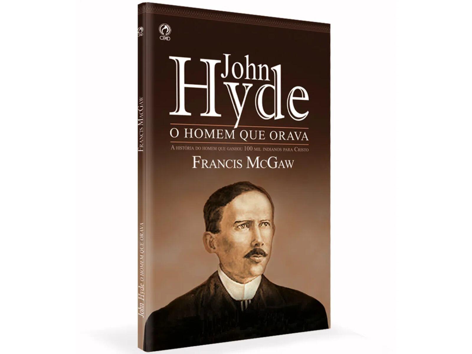 Comprar John Hyde O Homem que Orava | Francis McGaw