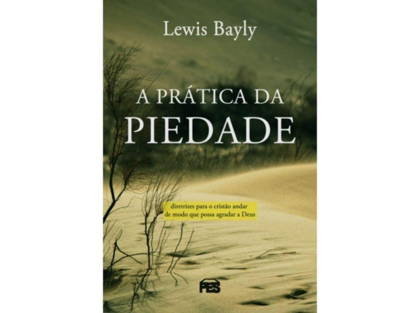 Comprar A Prática da Piedade | Lewis Bayly - a partir de R$51,80