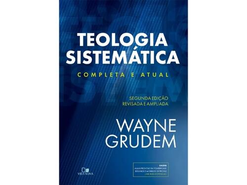 Comprar Teologia Sistemática | Edição Especial Wayne Grudem - a partir ...