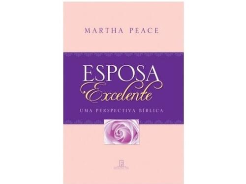 Comprar Esposa Excelente | Martha Peace - a partir de R$48,45 ...