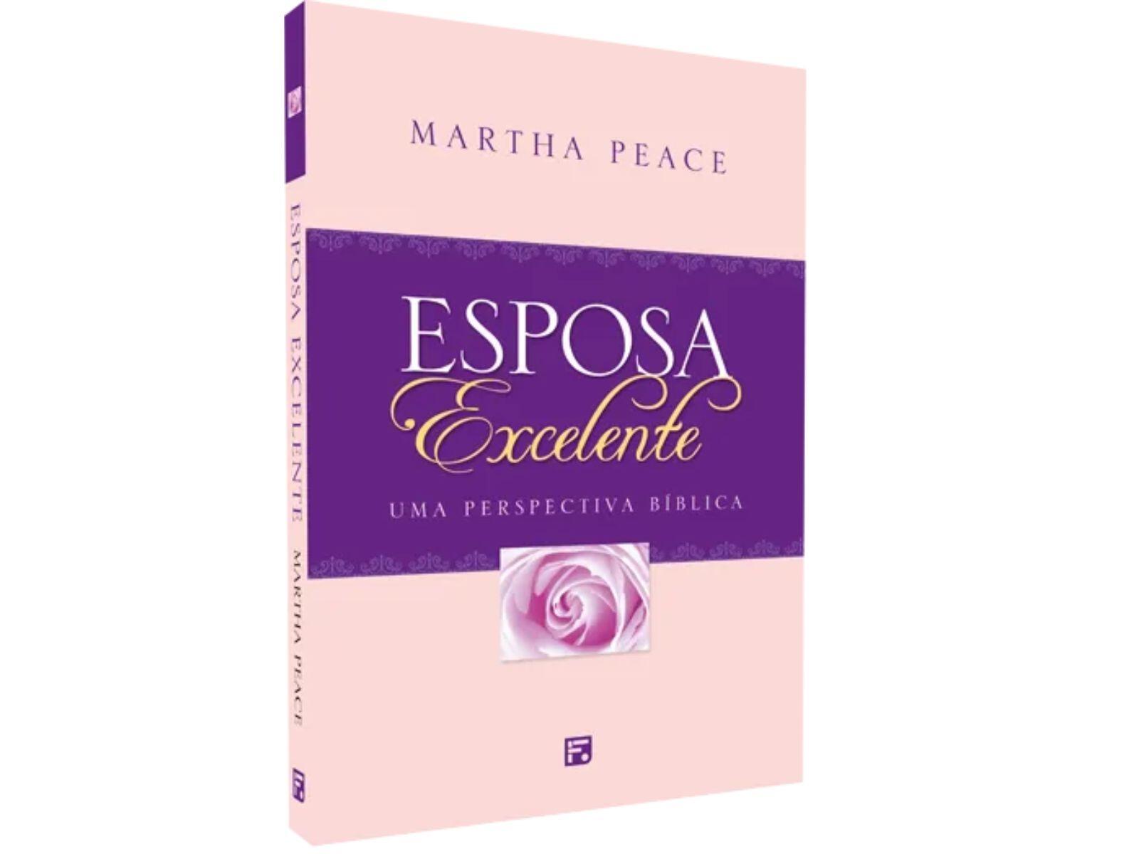 Comprar Esposa Excelente | Martha Peace - a partir de R$48,45 ...