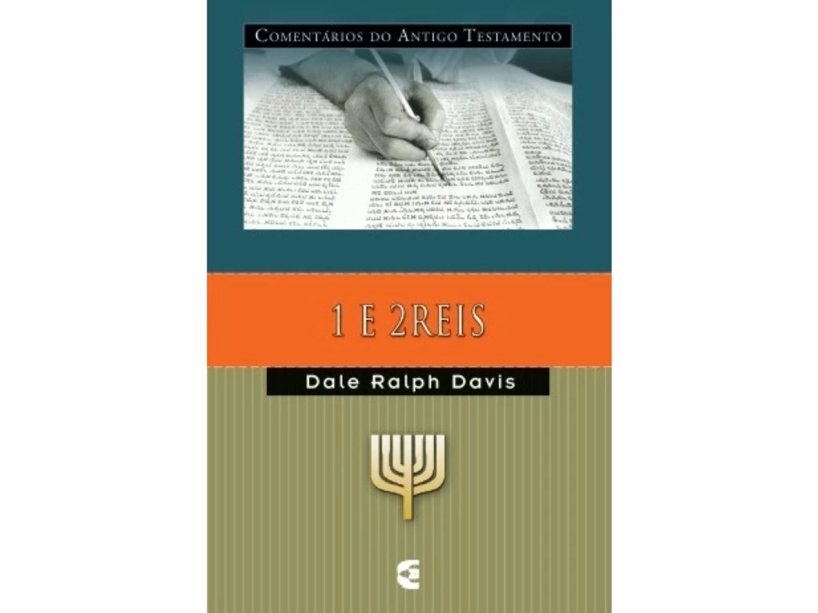 Comprar Comentário do Antigo Testamento | 1 e 2Reis | Dale Ralph Davis ...