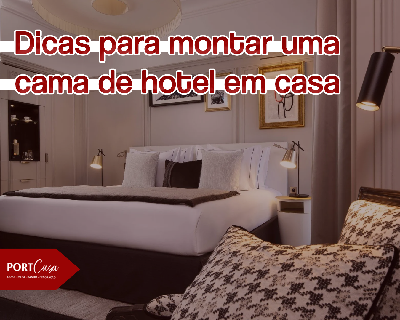 Dicas para montar uma cama de hotel em casa