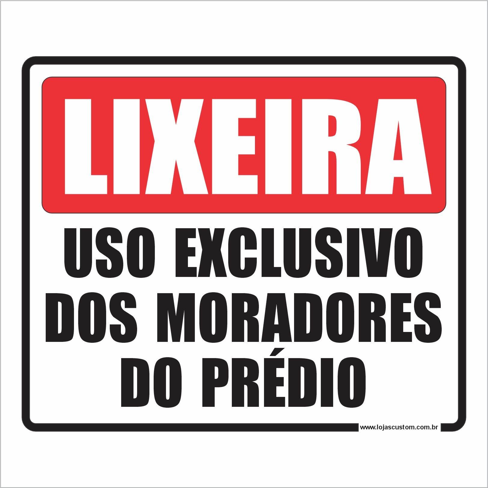 Comprar Placa Lixeira Uso Exclusivo Dos Moradores Do Prédio - de R$18 ...