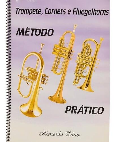 Comprar Método Prático Para Trompete Cornet Flugelhorn Almeida Dias - a partir de R$42,30 ...