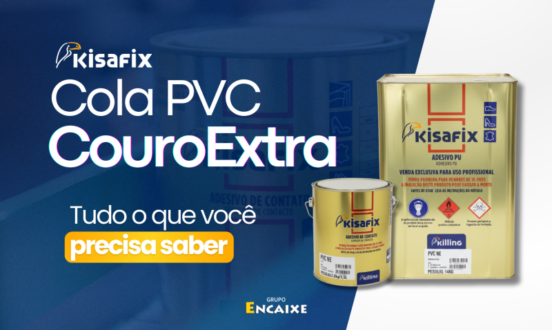 Cola PVC Couro Extra Kisafix: tudo o que você precisa saber - Blog ...