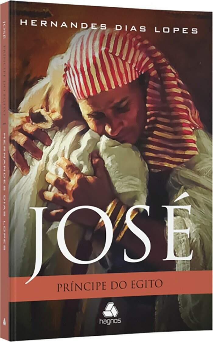 José | Príncipe do Egito | Hernandes Dias Lopes - a partir de R$39,89