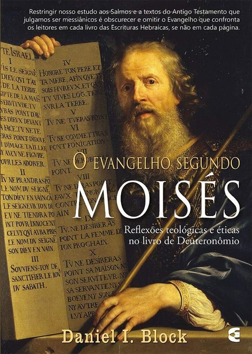 Evangelho segundo Moisés | Daniel I. Block - a partir de R$61,74