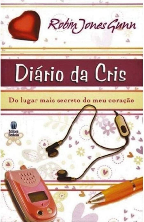 Comprar O diário da Cris | Robin Jones Gunn - Shekinah Distribuidora ...