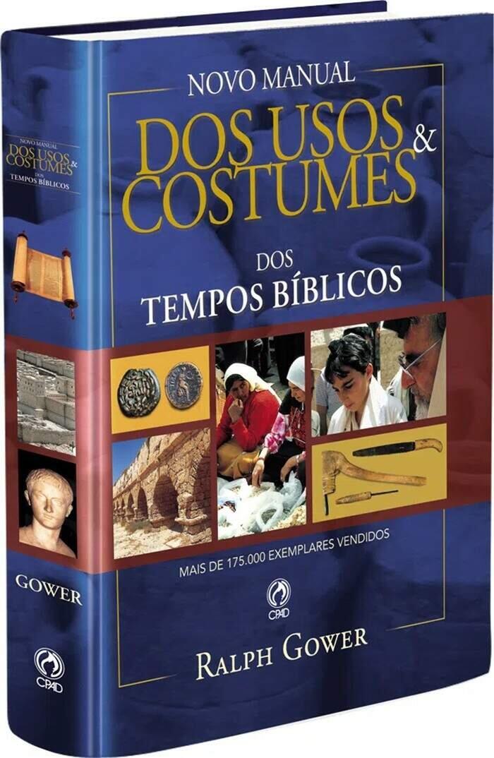 Novo Manual Dos Usos e Costumes Dos Tempos Biblicos Em Capa Dura