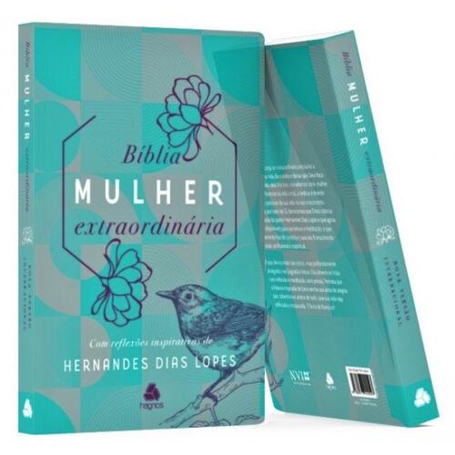 Bíblia mulher extraordinária | NVI | Hernandes Dias Lopes - Editora Hagnos