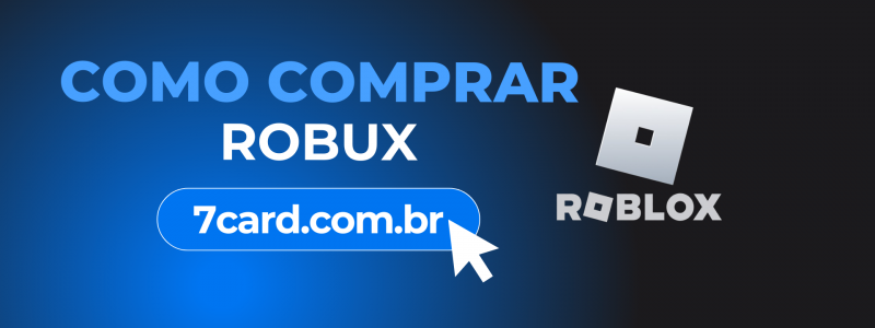 Como Comprar Robux: Guia Completo para Comprar no Roblox