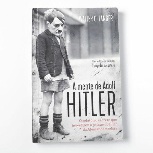 A Mente de Adolf Hitler - Revelações Psicológicas Únicas - R$19,43