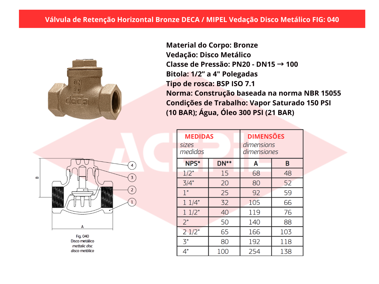 Válvula Retenção Horizontal Bronze DECA Metálico FIG: 040