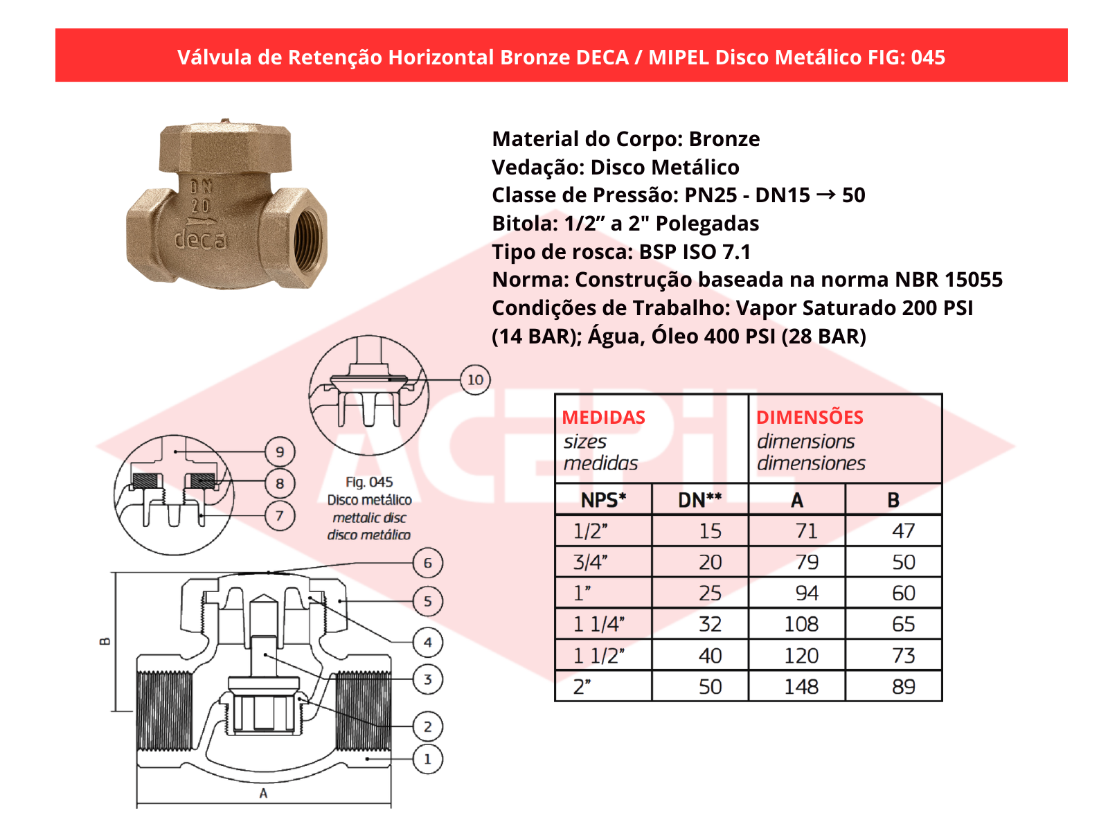 Válvula Retenção Horizontal Pistão Bronze DECA NPT FIG: 045