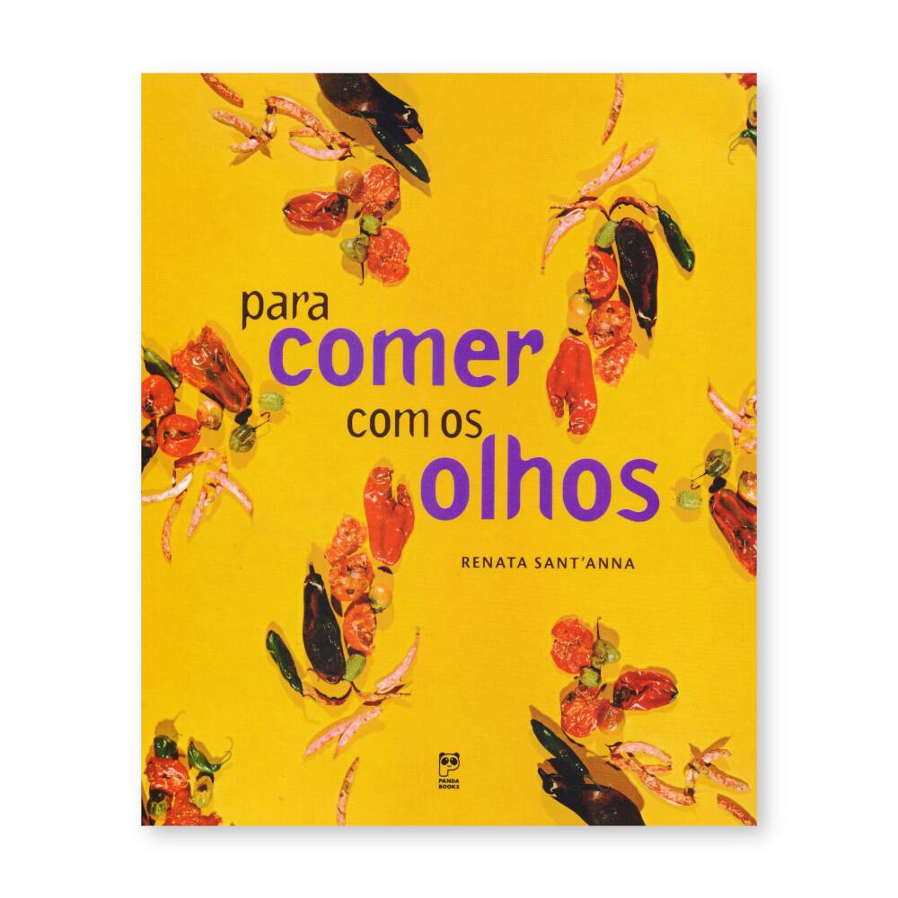 Comprar Para Comer Com Os Olhos - Editora Panda Books - a partir de R ...