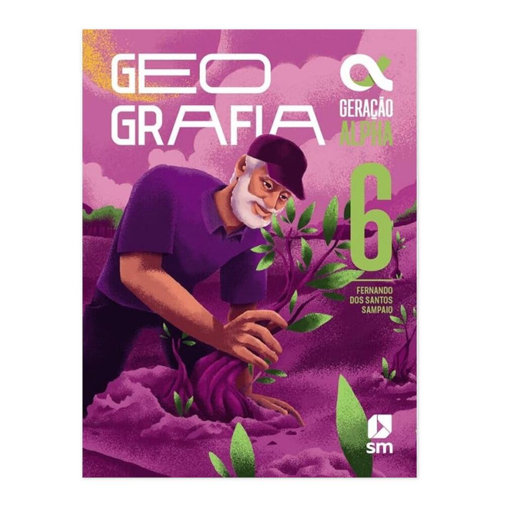 Comprar Geração Alpha - Geografia 6º Ano - 5ª Ed. 2023 - Editora SM - a ...