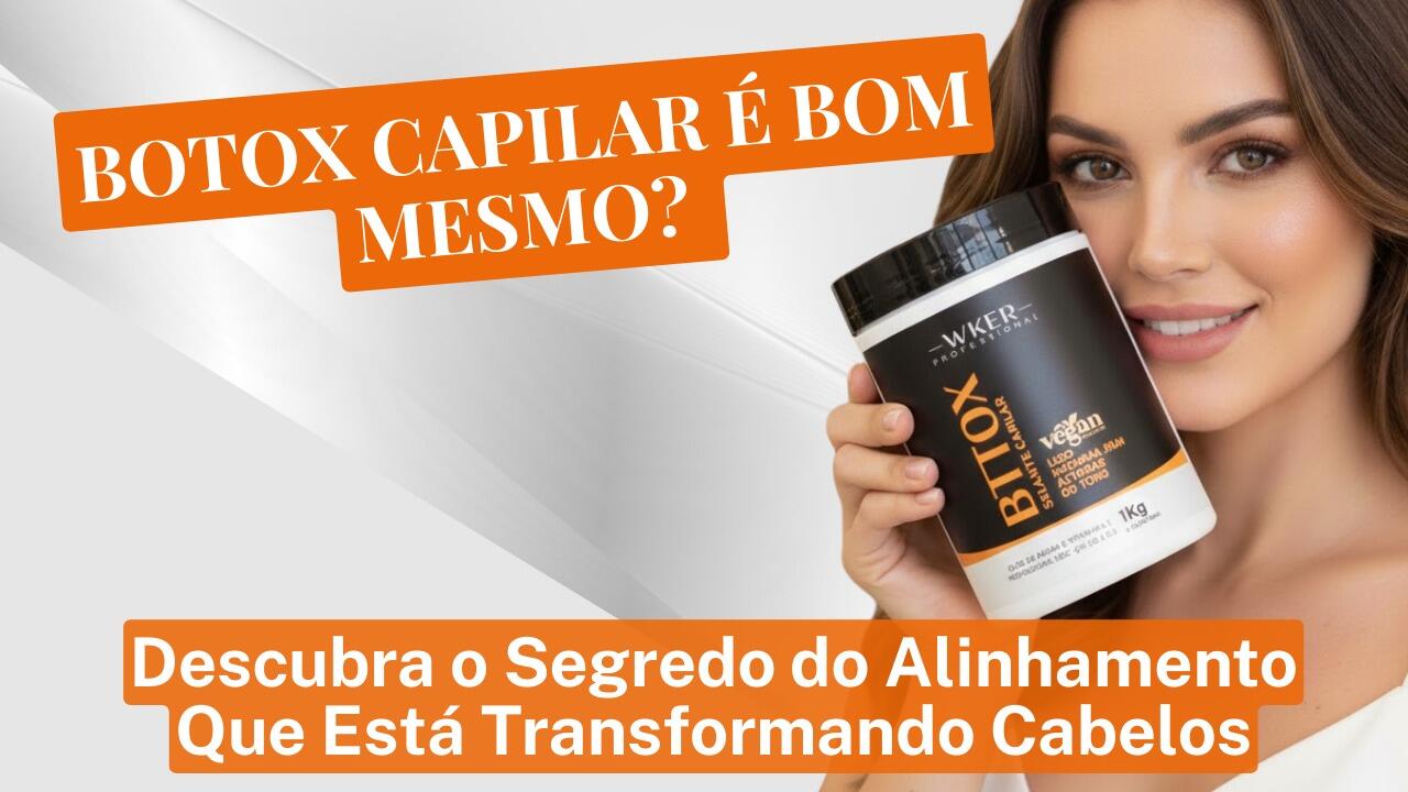 Botox Capilar O Segredo do Cabelo Alinhado e Sem Frizz