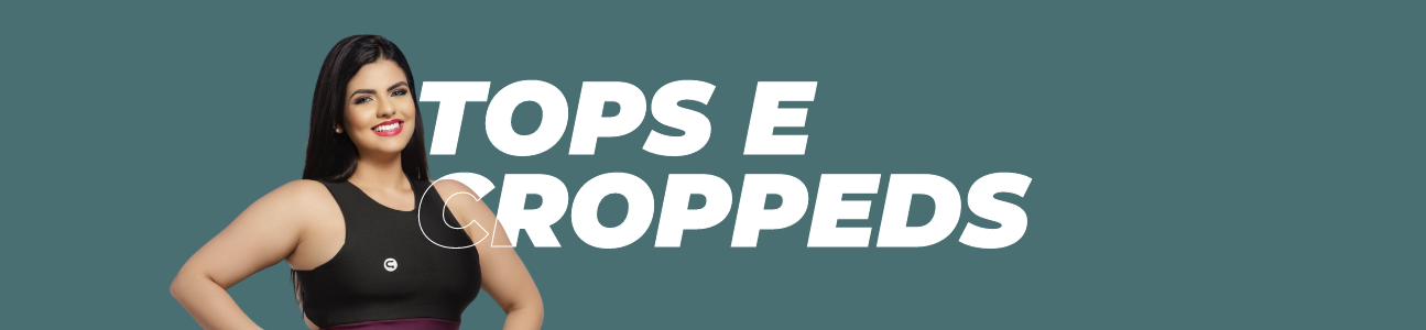 Tops e Croppeds